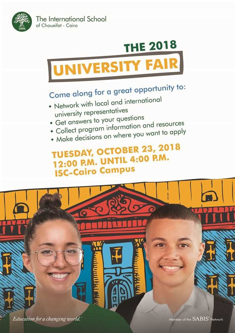 5th Annual University Fair - The International School of Choueifat - Cairo